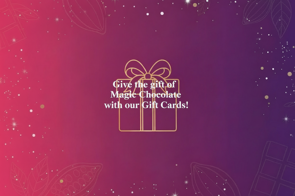 Magic Chocolate
